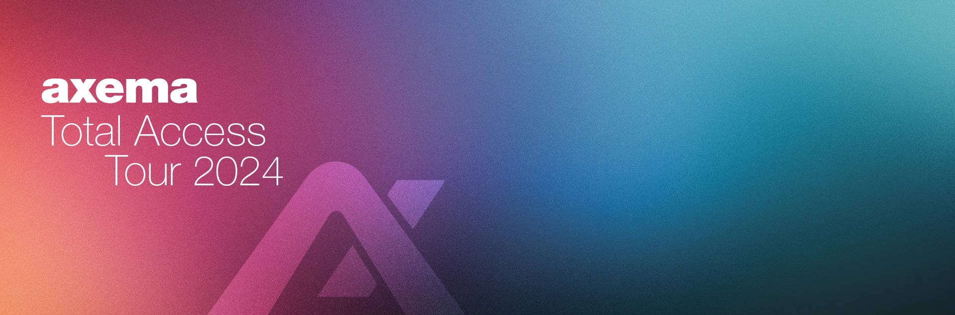 Tack för din anmälan till Total Access Tour - Axema